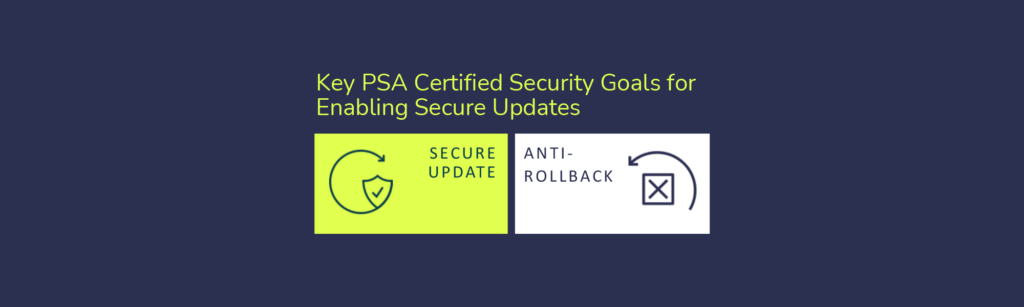 The Importance of Secure Updates for Smart Connected Devices | PSA ...
