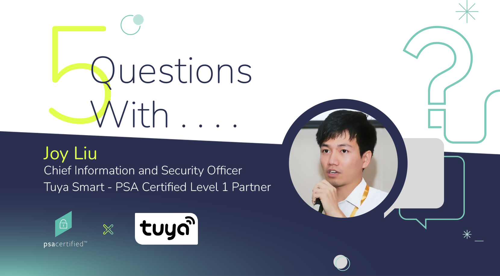 Enhancing confidence for the ecosystem and consumers | Tuya X PSA Certified